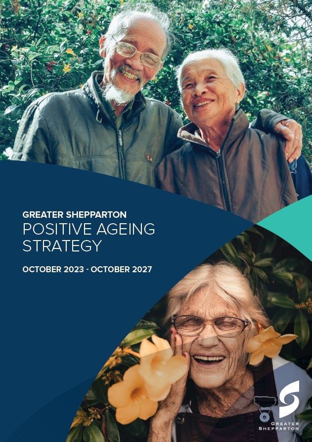 Positive Ageing Strategy - Greater Shepparton City Council